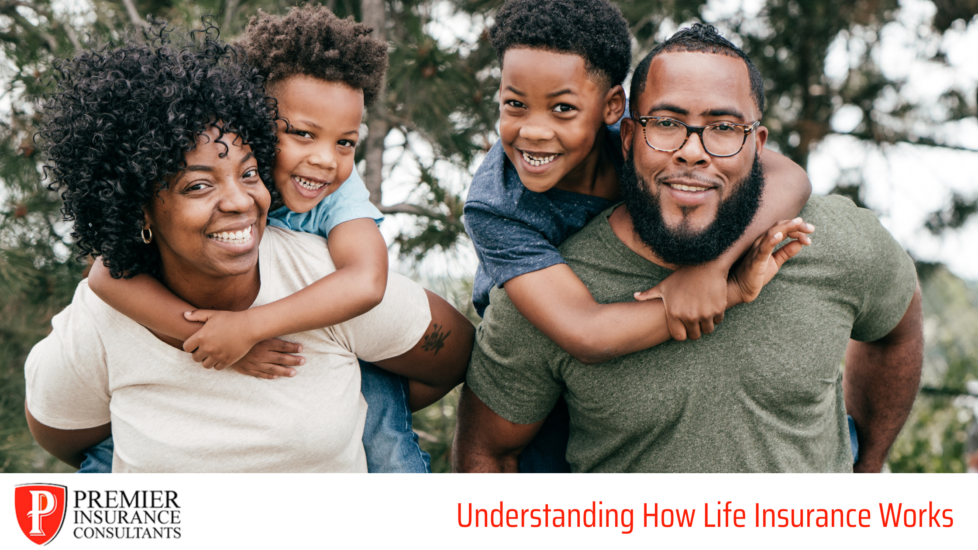 Understanding Life Insurance - Premier Insurance Consultants