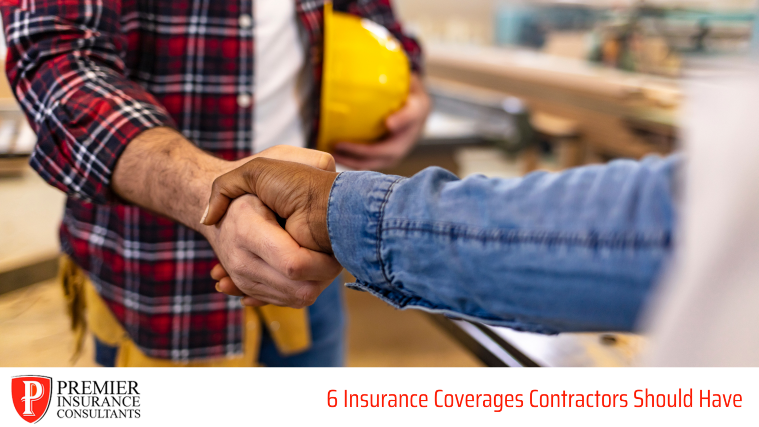 Contractors Insurance Coverage - Premier Insurance Consultants